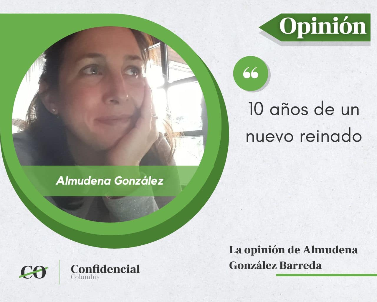 10 años de un nuevo reinado | Confidencial Noticias