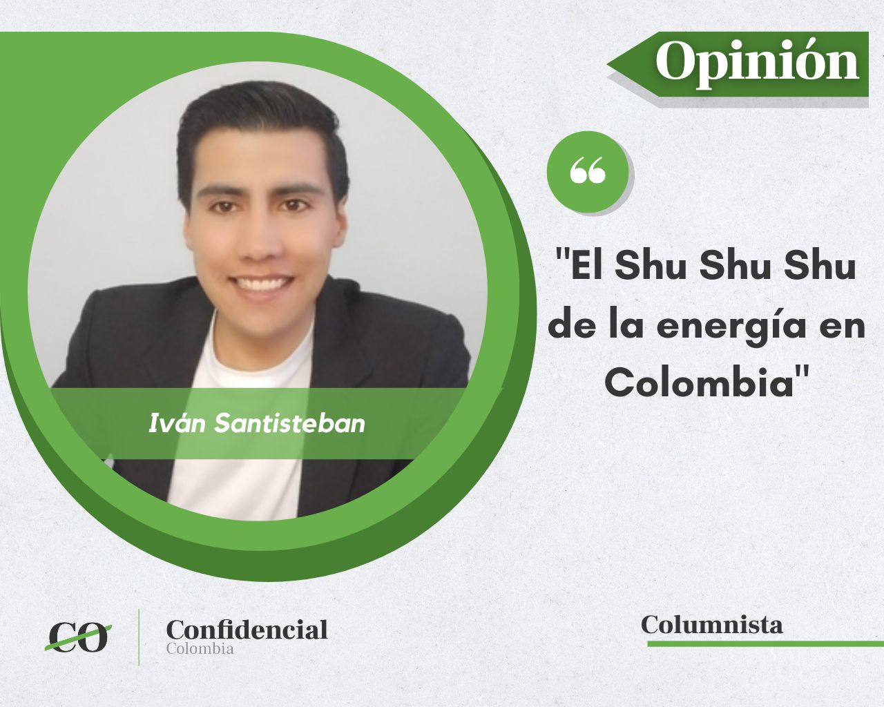 "El Shu Shu Shu de la energía en Colombia" | Confidencial Noticias
